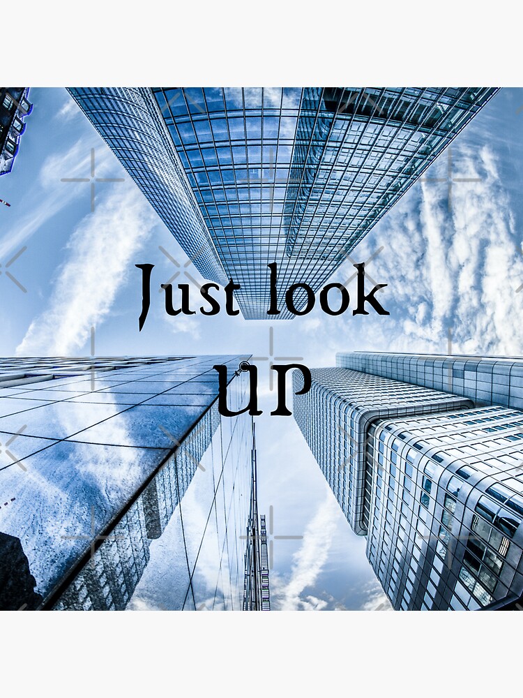 "Just look up!" Sticker for Sale by Viral-Me | Redbubble