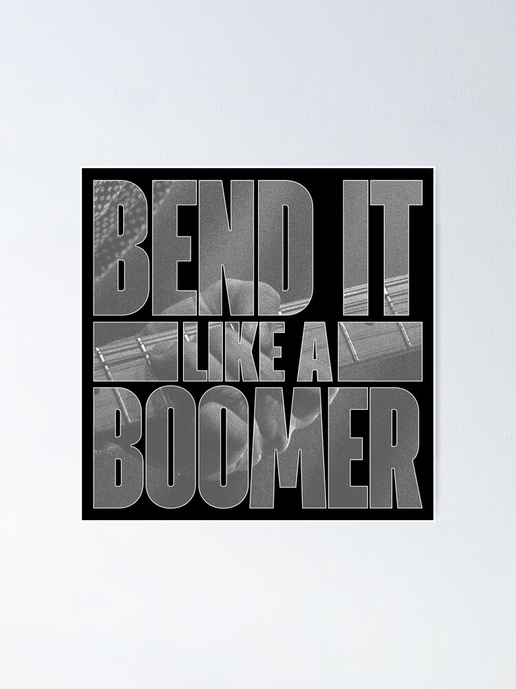 "Bend it like a Boomer" Poster for Sale by WintersunDesign | Redbubble