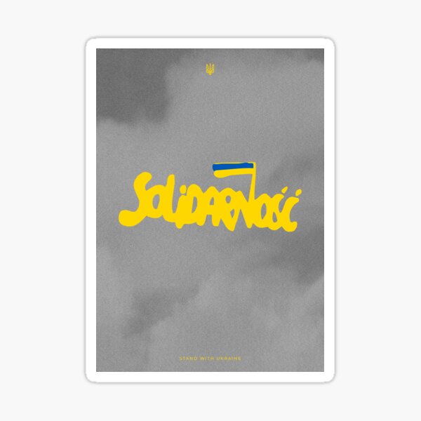 "Stand With Ukraine – Solidarnosc - Solidarity - Poster" Sticker by ...