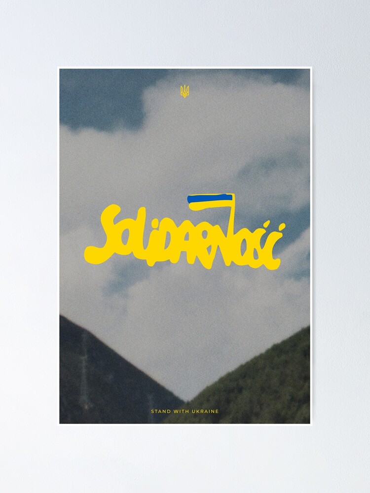 "Stand With Ukraine – Solidarnosc - Solidarity - Poster" Poster by ...