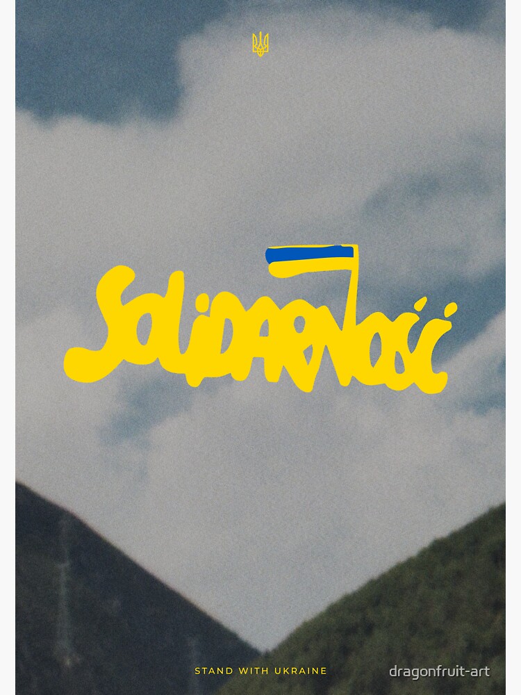 "Stand With Ukraine – Solidarnosc - Solidarity - Poster" Sticker by ...