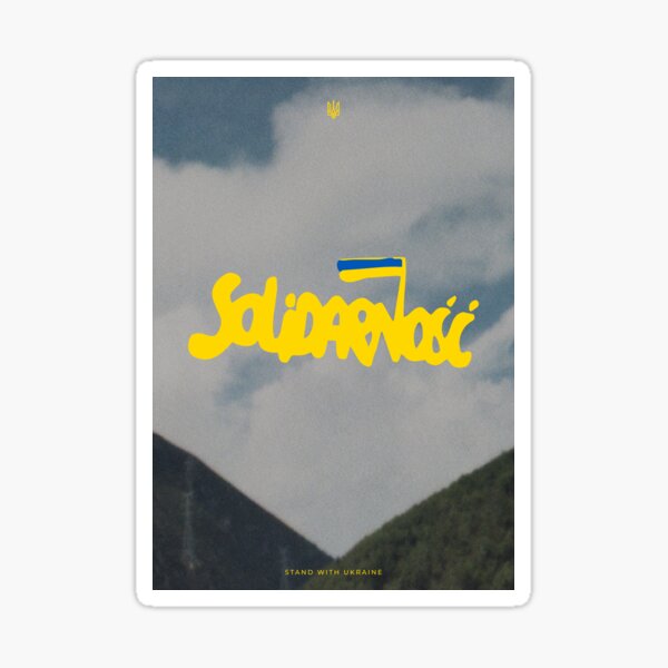"Stand With Ukraine – Solidarnosc - Solidarity - Poster" Sticker by ...