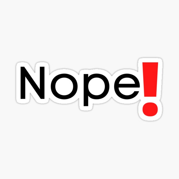 "Nope! Essential" Sticker for Sale by samuelbabu | Redbubble