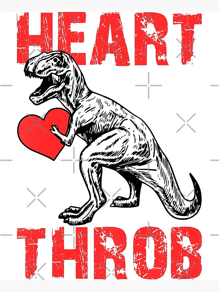 "Heart Throb Valentines Day Cool Dinosaur T-Rex" Poster by SanaiAntonio ...