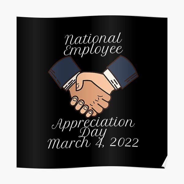 "NATIONAL EMPLOYEE APPRECIATION DAY - HOLIDAY: MARCH 4, 2022 (4th March ...
