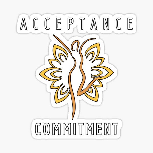 "Acceptance and Commitment - motivation quotes" Sticker by Horegift ...