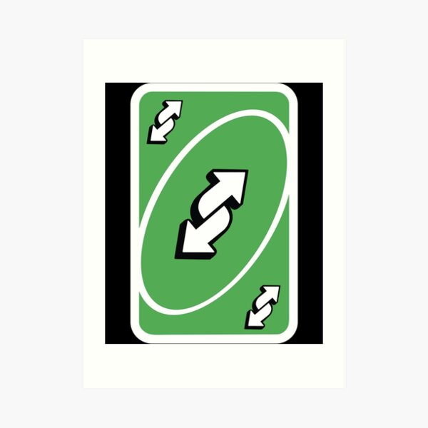 "Green Uno Reverse card U No Reverse card high definition " Art Print ...