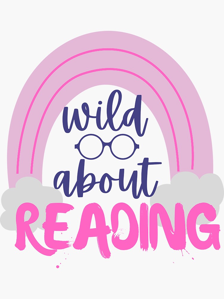 " wild about reading , books lover" Sticker for Sale by artidesgn ...