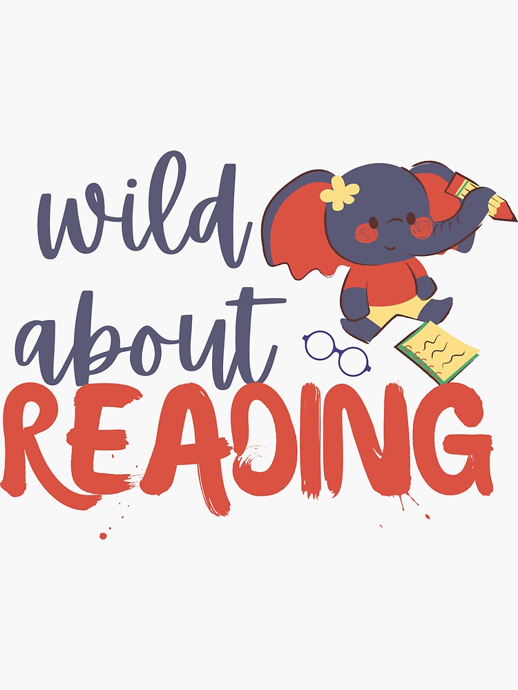 "wild about reading , books lover" Sticker for Sale by artidesgn ...