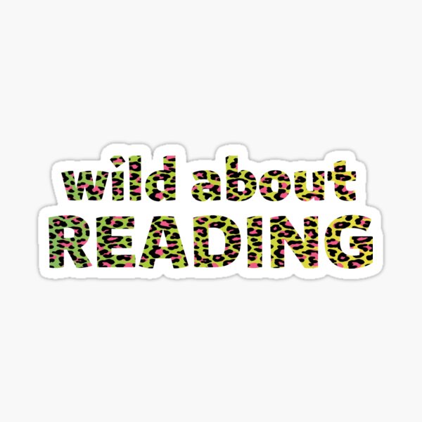 " wild about reading , books lover" Sticker by artidesgn | Redbubble