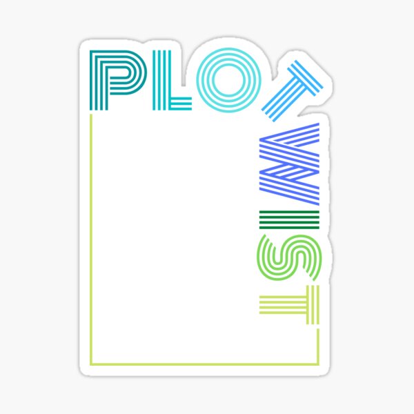 "Plot Twist" Sticker by Frosty2099 | Redbubble