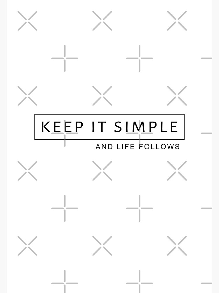 "Motivational Slogan Keep It Simple" Poster for Sale by tg-humor ...