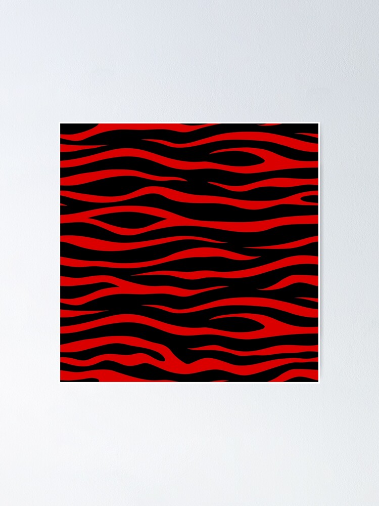 "Tiger Skin Pattern - Black and Red" Poster for Sale by Ayoub14 | Redbubble