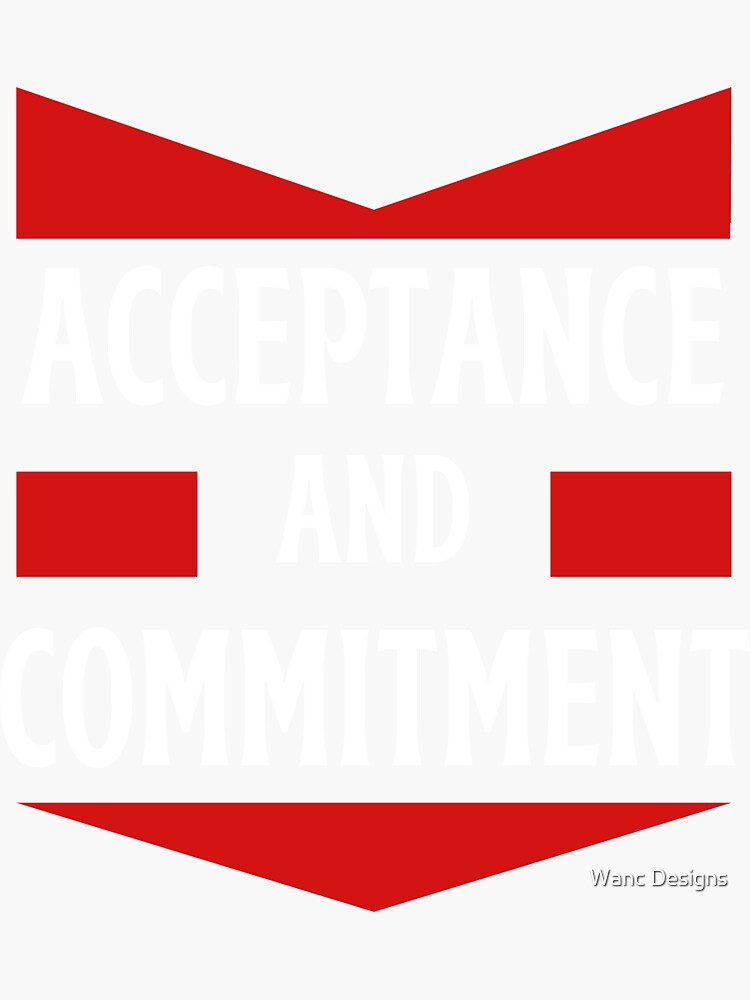"Acceptance And Commitment | Inspirational" Sticker for Sale by wanc ...