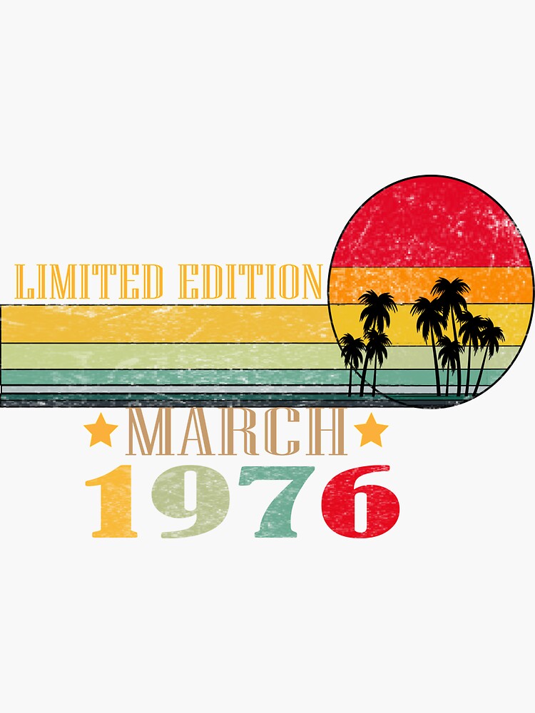 "Vintage 46th Years Old March 1976 Decorations 46th Birthday" Sticker ...