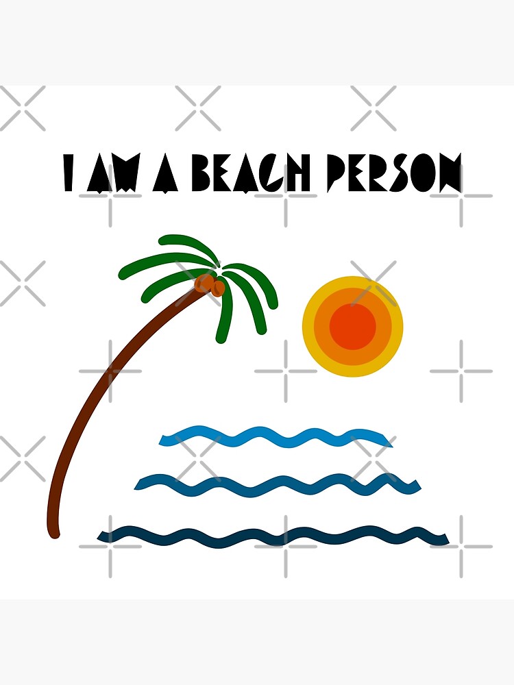 "I am a beach person!!" Poster for Sale by Rtsartmania | Redbubble