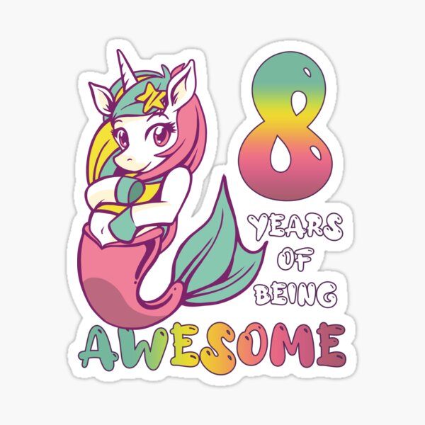 "8 Years Old Girl Mermaid Unicorn 8th Birthday" Sticker by ...