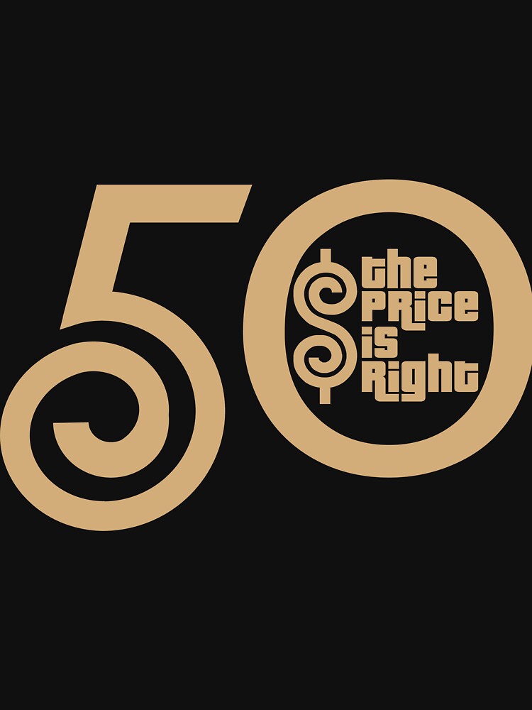 "The Price Is Right 50th Anniversary" Classic T-Shirt for Sale by ...