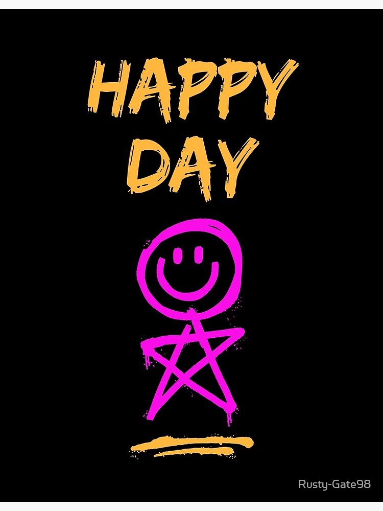 "Happy Today - Smiling Stick Figure" Poster for Sale by Rusty-Gate98 ...