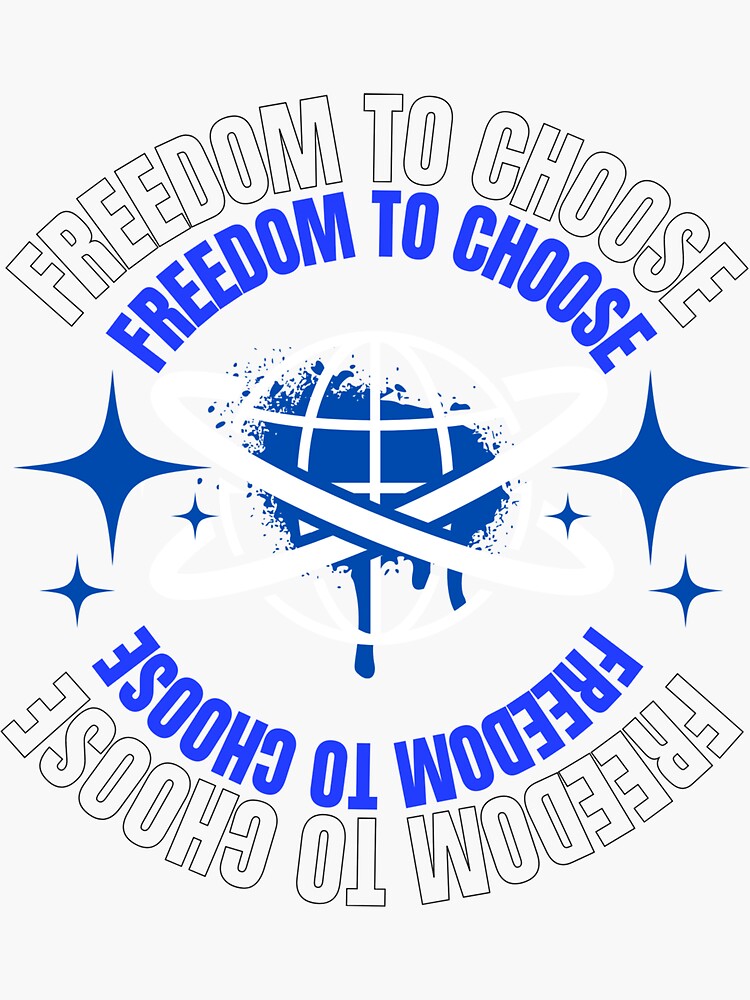 "Freedom to choose" Sticker by XiongFashion | Redbubble