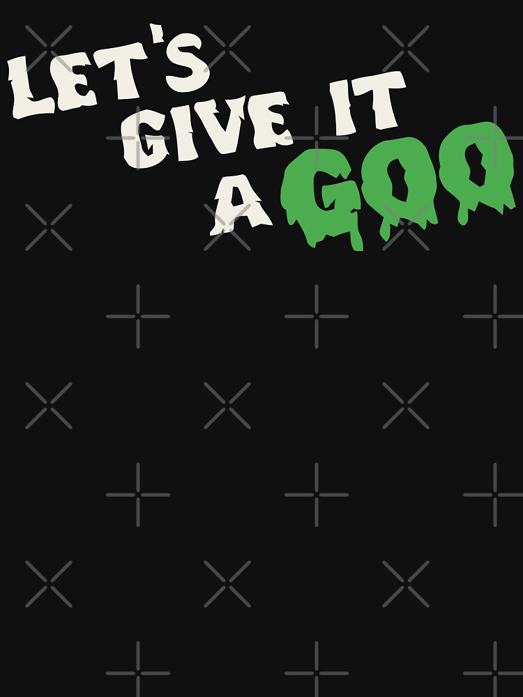 "That Chapter Merch Lets Give It A Goo" Essential T-Shirt for Sale by ...
