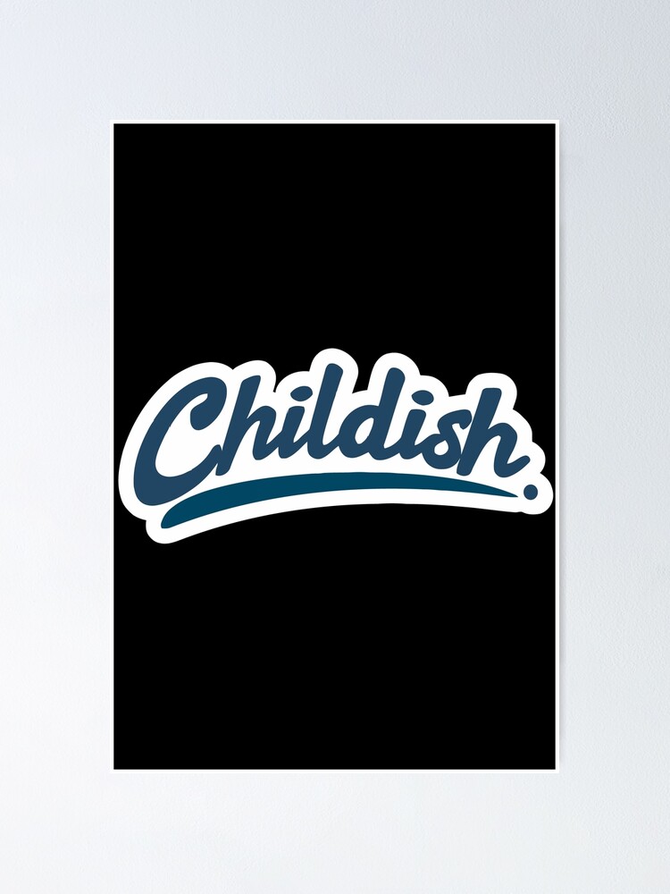 "Childish Merch Childish Logo" Poster for Sale by RanaMia | Redbubble