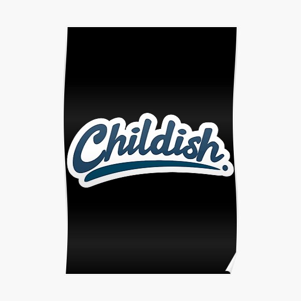 "Childish Merch Childish Logo" Poster for Sale by RanaMia | Redbubble