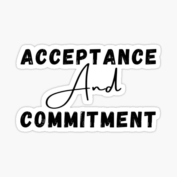 "Acceptance and commitment positive quote black and white illustration ...