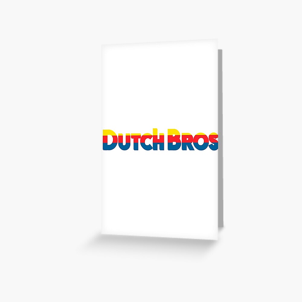 "Dutch Bros Merch Dutch Bros" Greeting Card by RanaMia | Redbubble