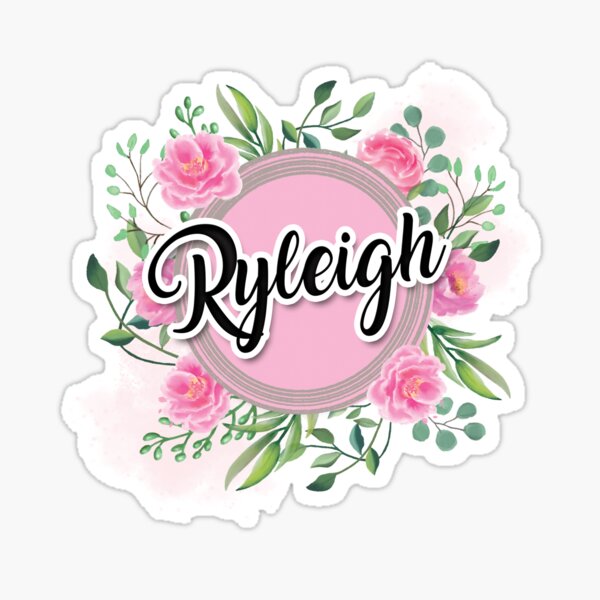 "Ryleigh name" Sticker by badinboow | Redbubble