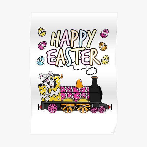 "Easter Steam Train Rail Enthusiasts" Poster for Sale by doodlerob ...