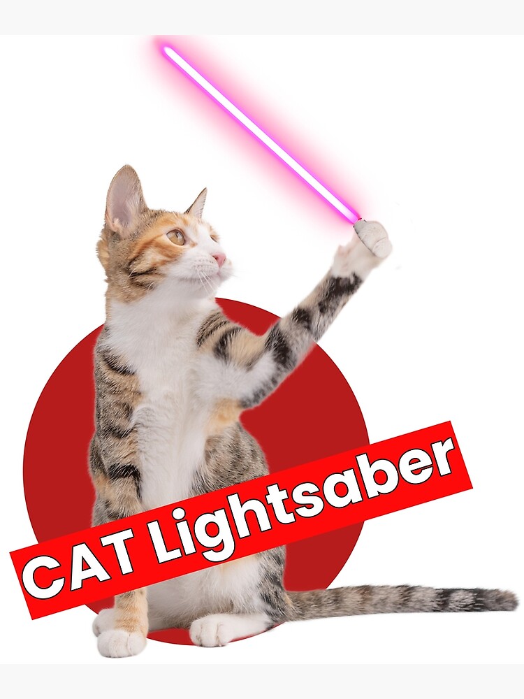 "Cat Lightsaber " Poster for Sale by cool-things-br | Redbubble