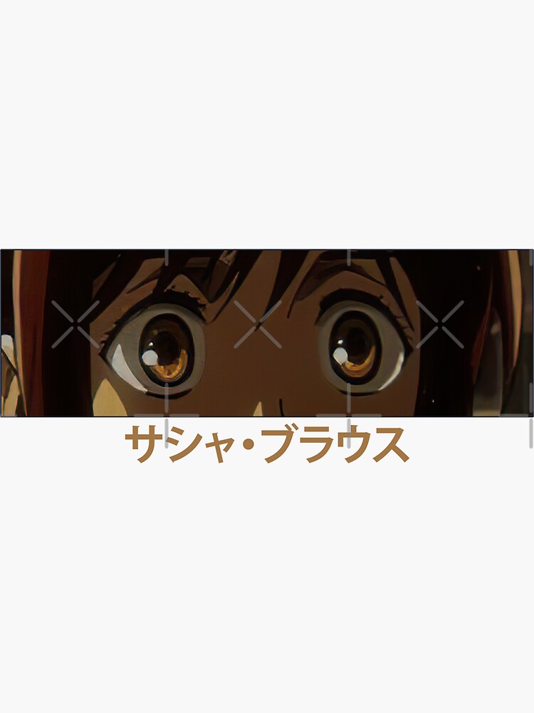 "Sasha Braus Eyes" Sticker by AnimeVision | Redbubble