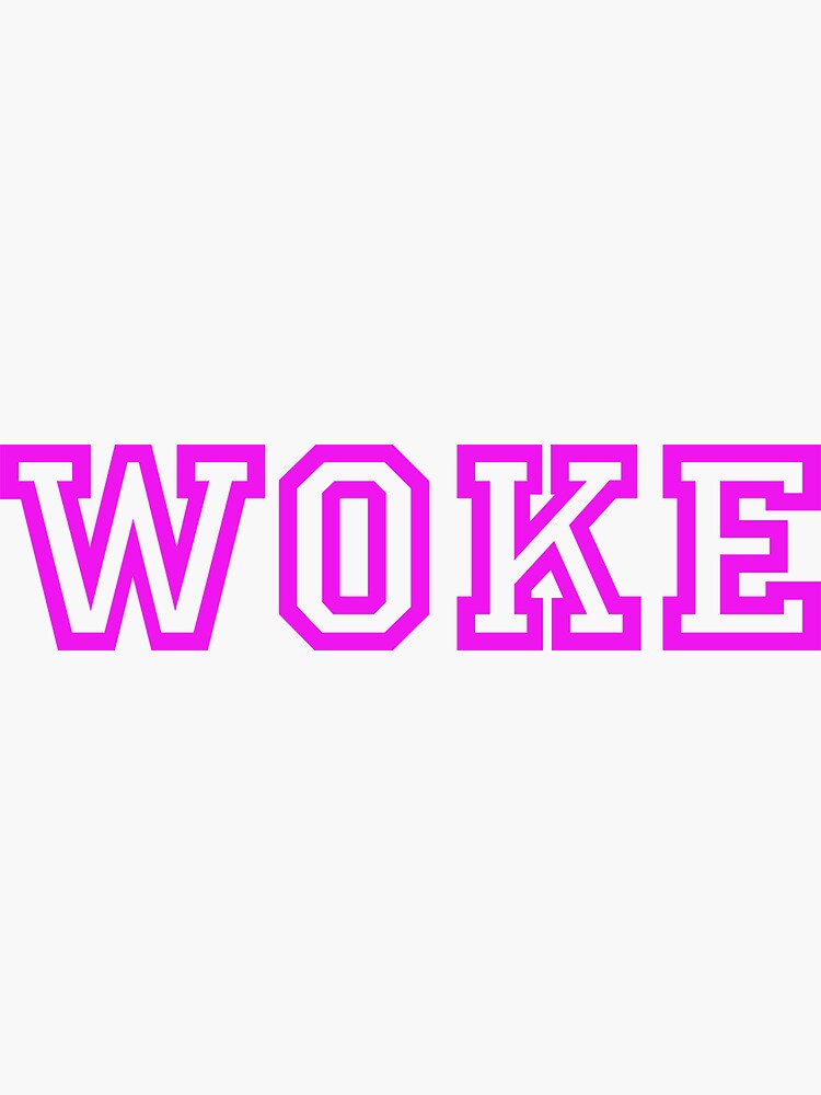 "WOKE" Sticker for Sale by KawaiiQuotes | Redbubble