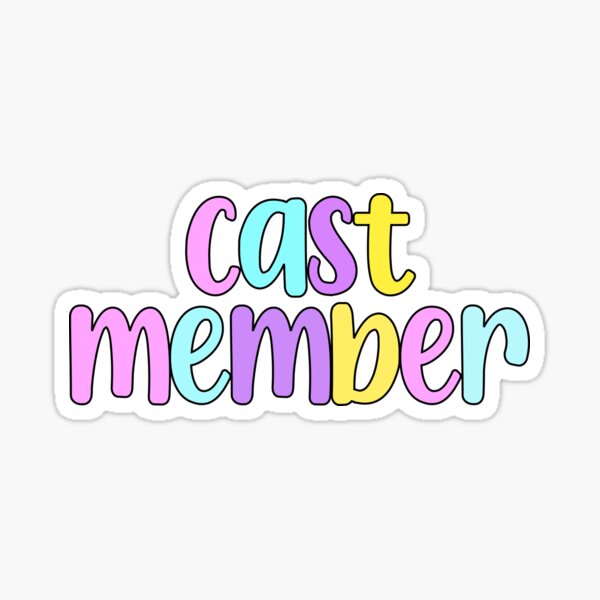 "cast member" Sticker by lolsammy910 | Redbubble