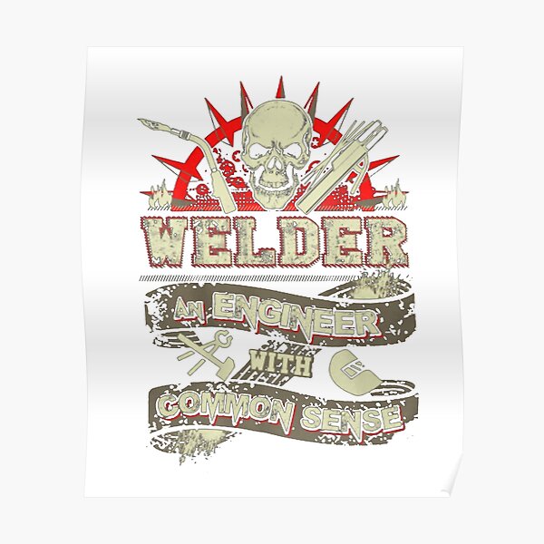 "welder " Poster for Sale by Brian181 | Redbubble