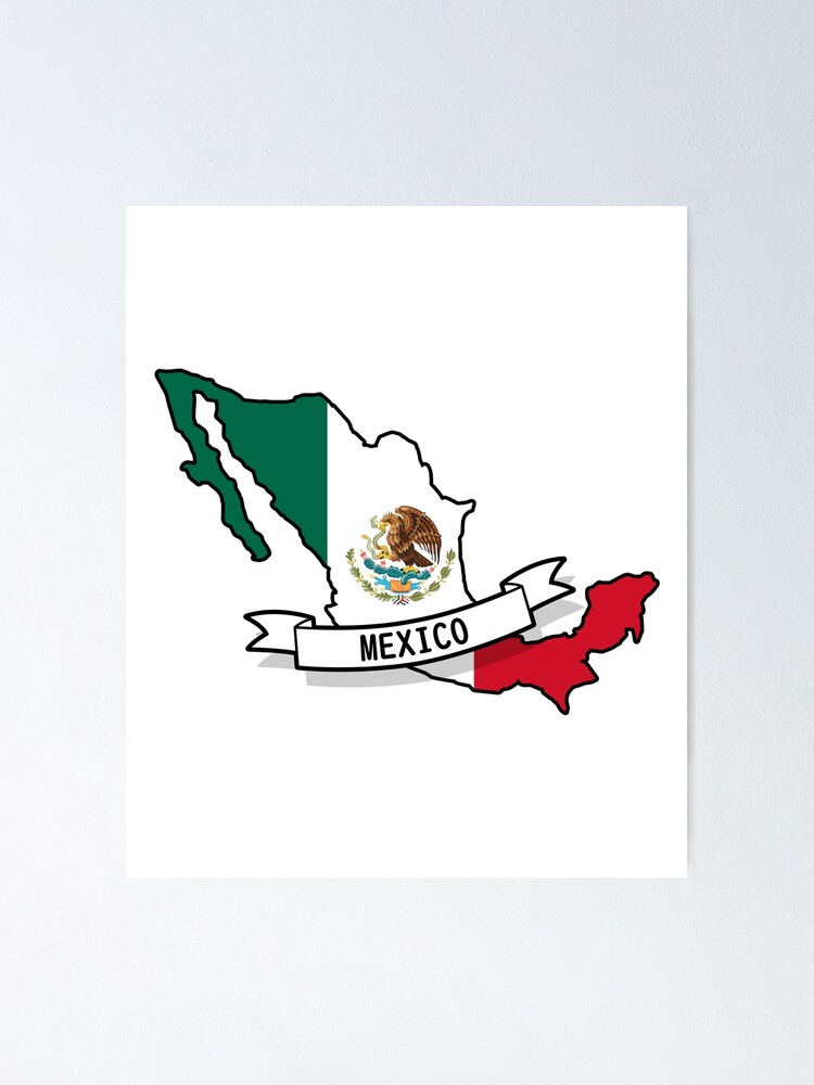 "Mexico Flag Map" Poster for Sale by Koi-Art | Redbubble