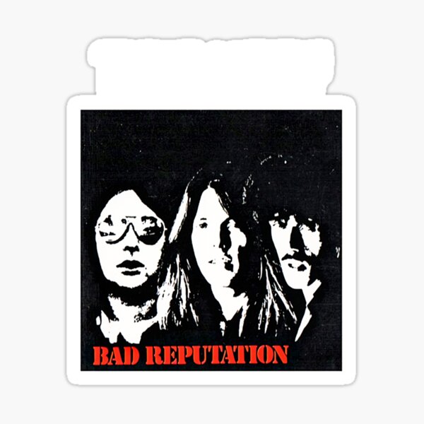 "Bad Reputation" Sticker by Salient189 | Redbubble