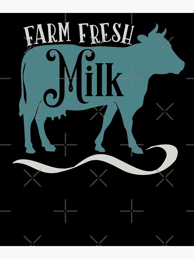 "Farm Fresh Milk" Poster for Sale by FOX1999-Design | Redbubble
