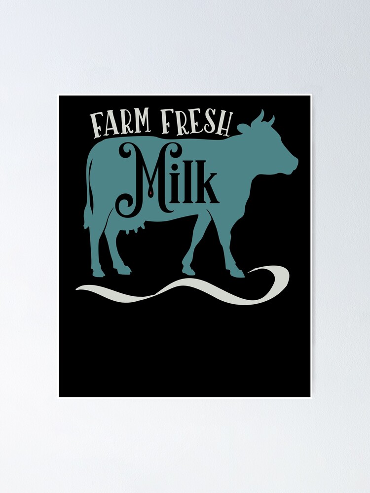 "Farm Fresh Milk" Poster for Sale by FOX1999-Design | Redbubble