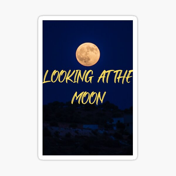 "Looking at the Moon" Sticker by GoldPrince321 | Redbubble