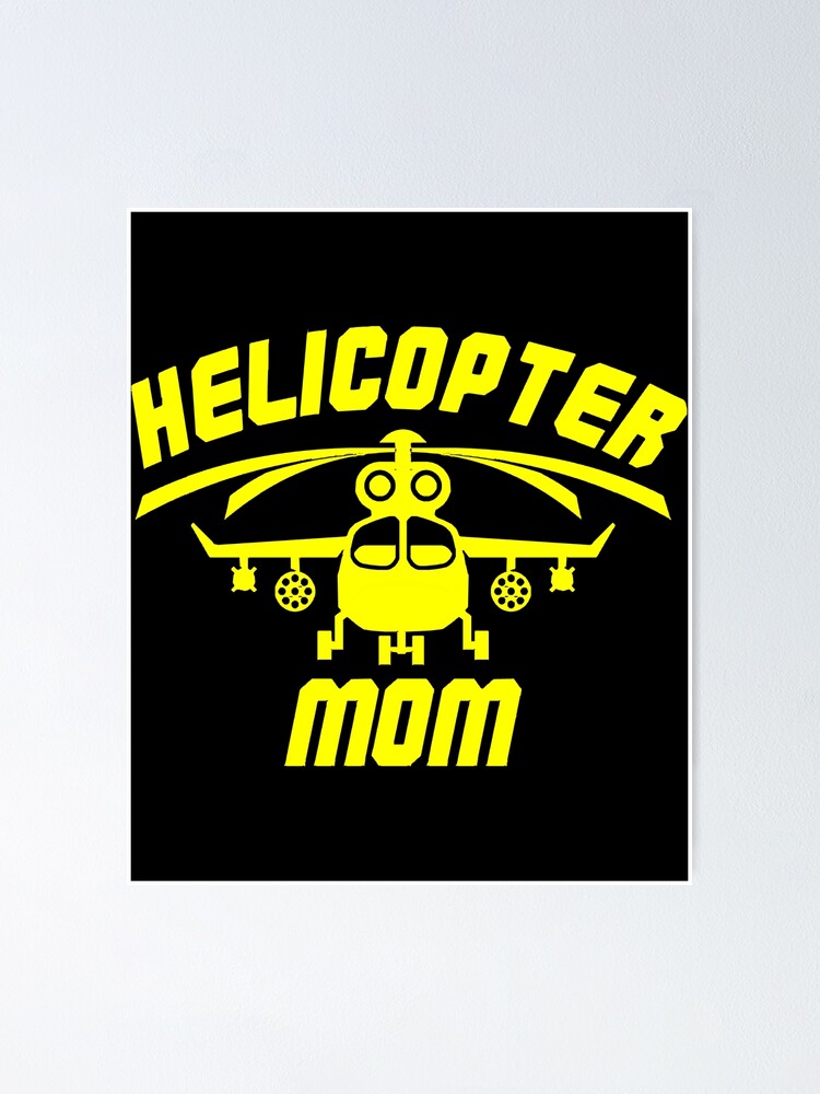 Póster «Funny Helicóptero Mamá _ Día de la Madre» de SallisDanyell ...