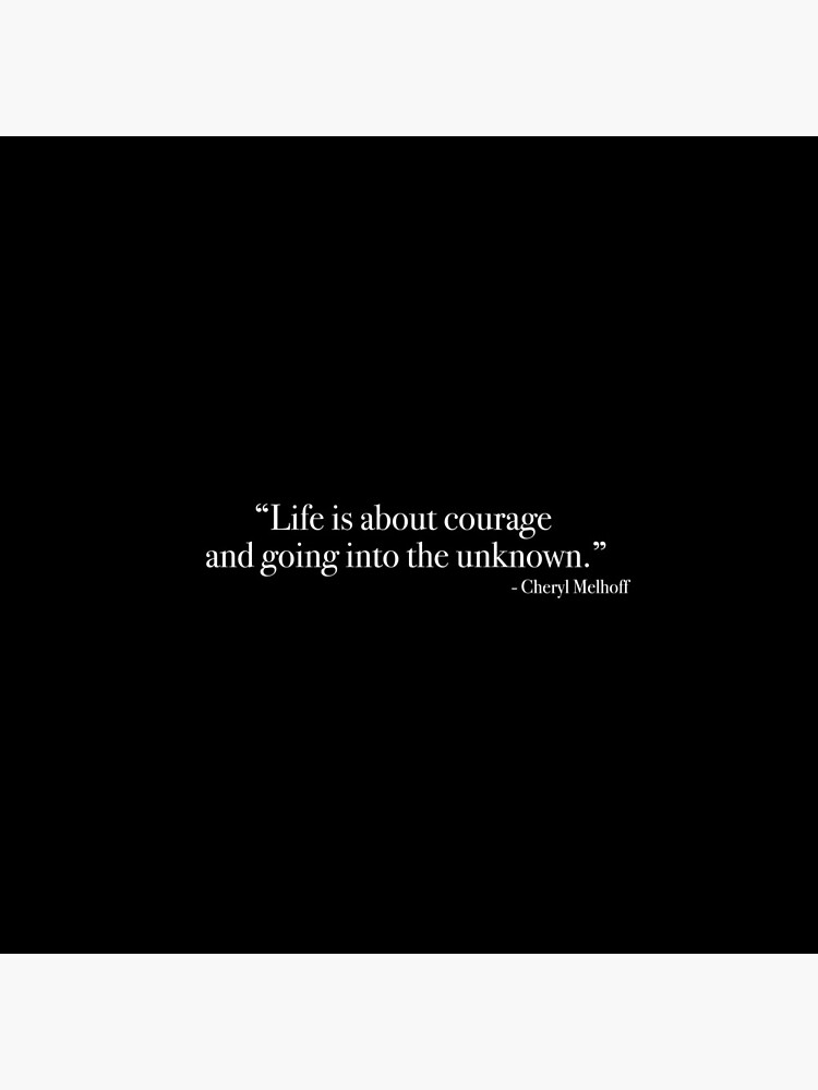 "Cheryl Melhoff "Im Leben geht es um Mut und darum, ins Unbekannte zu ...