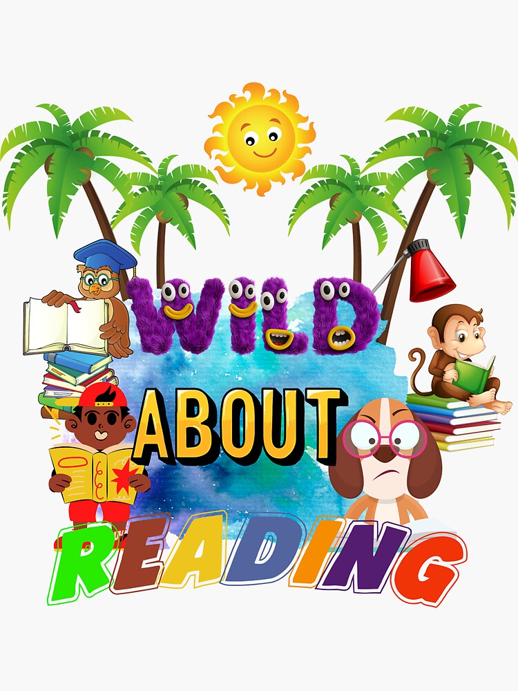 "Wild About Reading" Sticker by Chrisblazestore | Redbubble