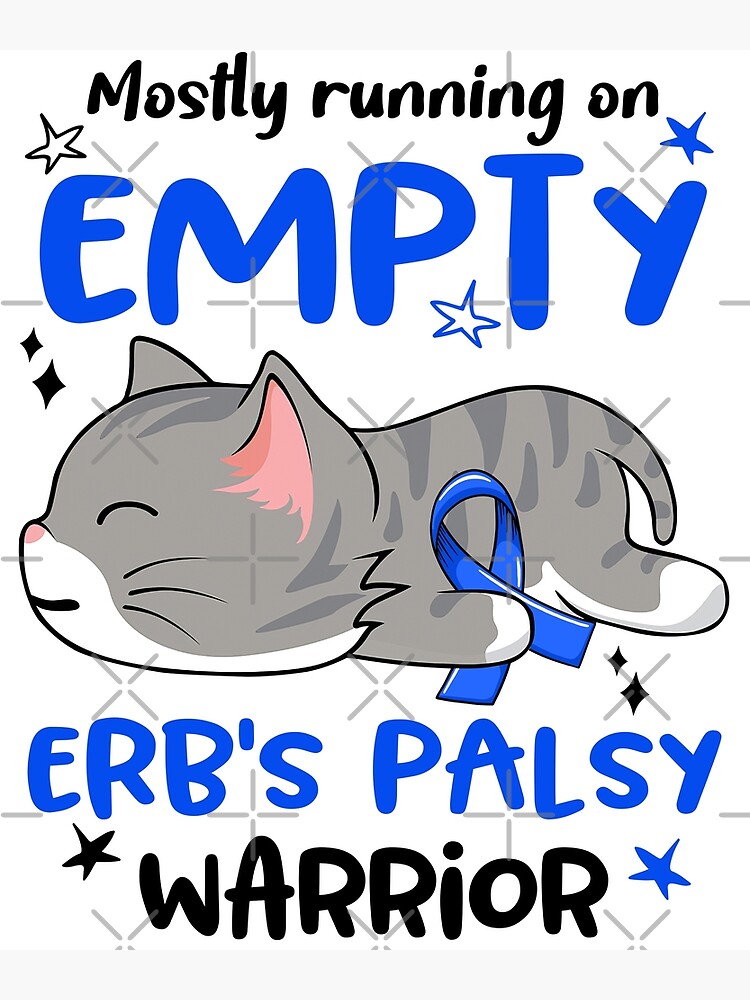 "Erb's Palsy Awareness, Mostly Running on Erb's Palsy Warrior" Poster ...