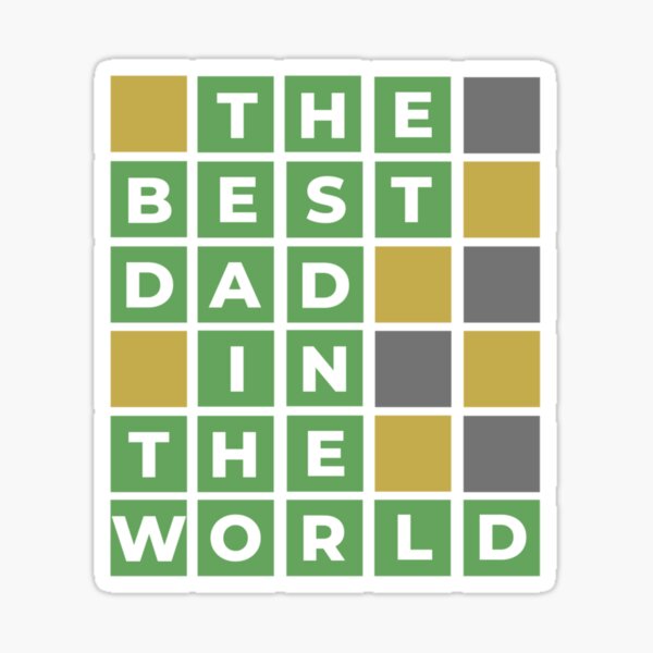 "Wordle-Inspired, The Best Dad In The World" Sticker for Sale by ...