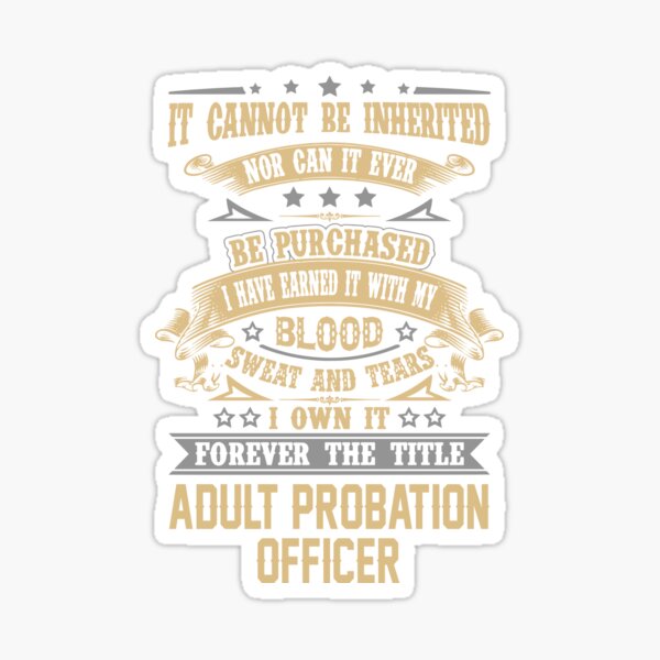 "Adult Probation Officer T Shirt - Forever The Title Job Gift Item Tee ...