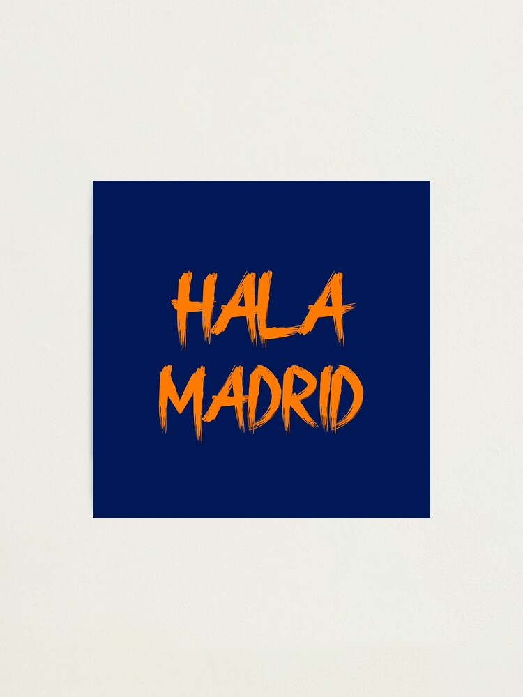 Impression photo « Hala Madrid Orange », par VRedBaller | Redbubble