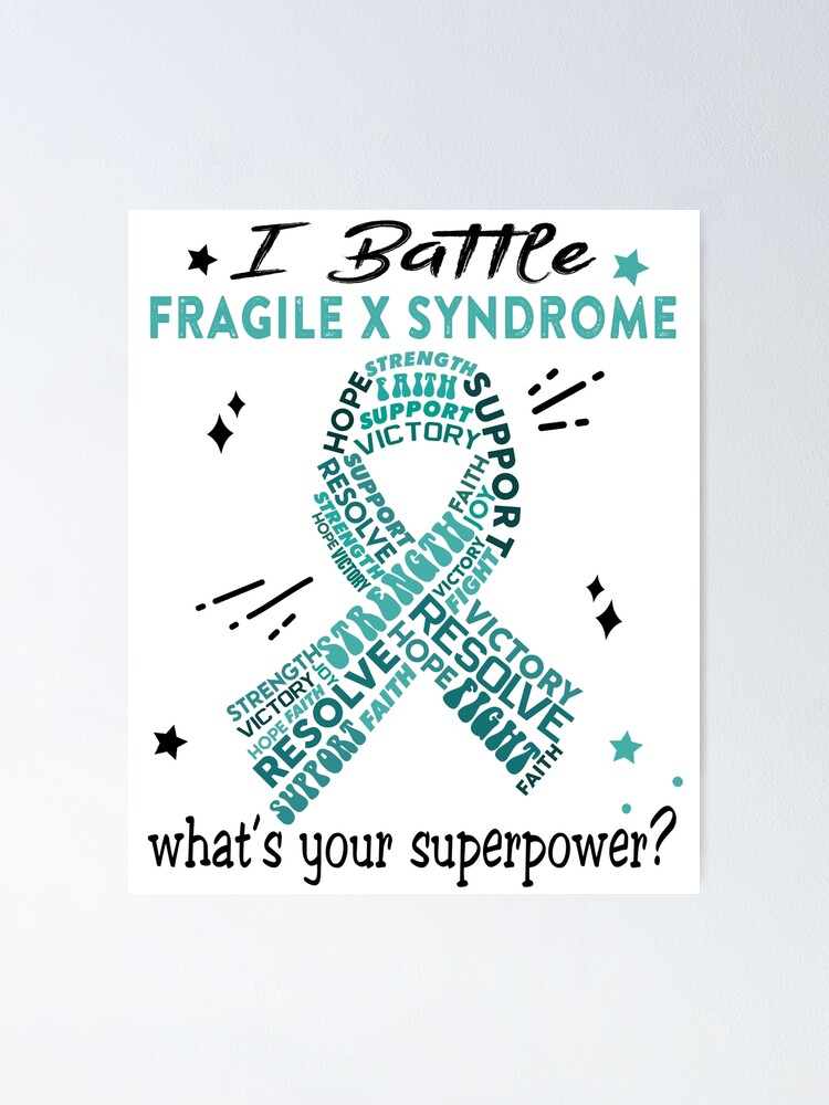 "Fragile X Syndrome Warrior, I Battle Fragile X Syndrome What's Your ...