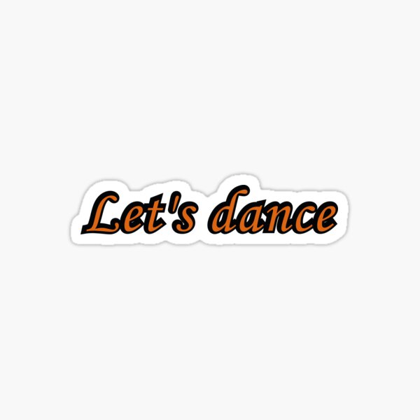 "Let's dance" Sticker for Sale by Aanaastaasia | Redbubble